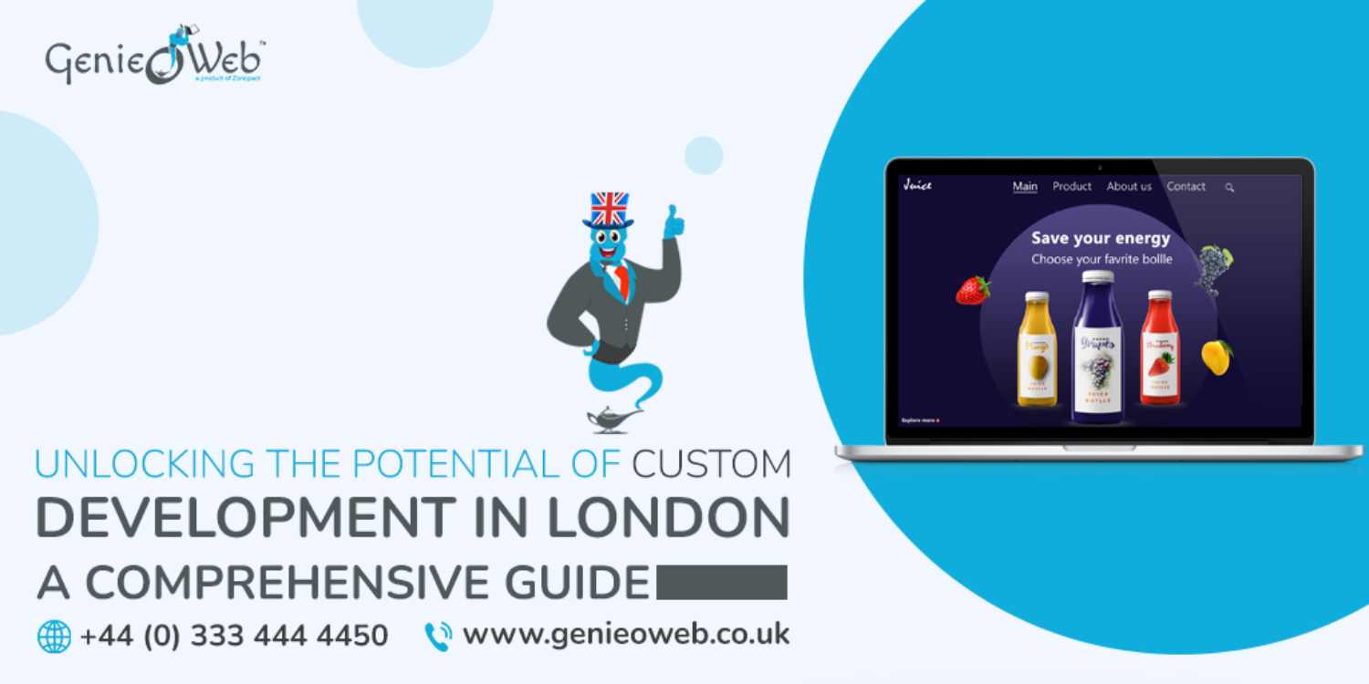 Unlocking the Potential of Custom Development in London