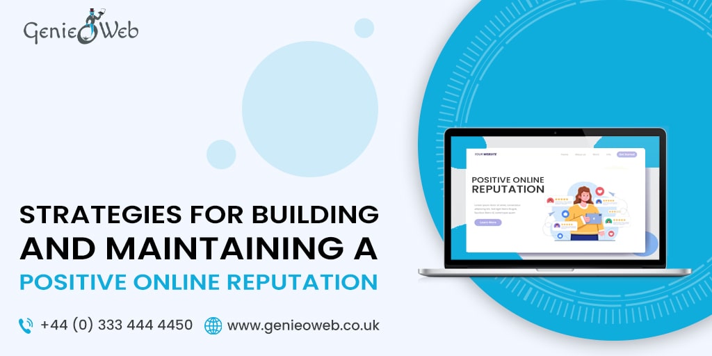Strategies for Building and Maintaining a Positive Online Reputation ...